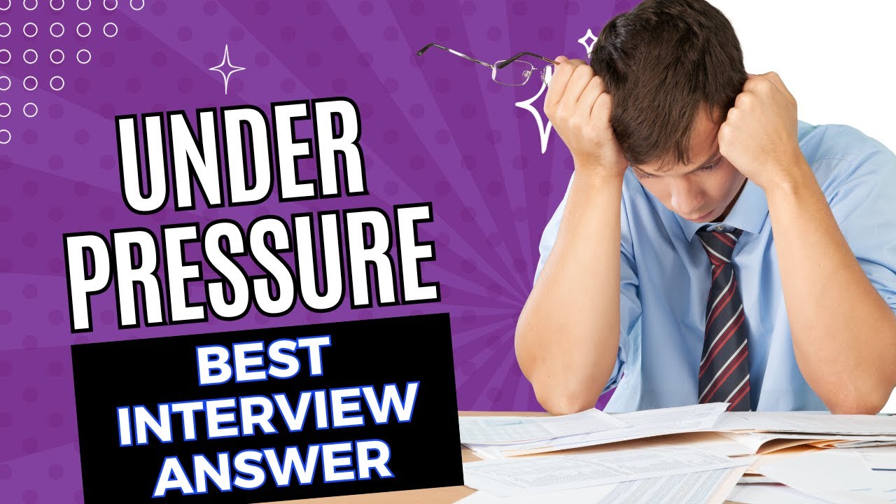 Tell me about a time when you had to work under pressure (Best ...