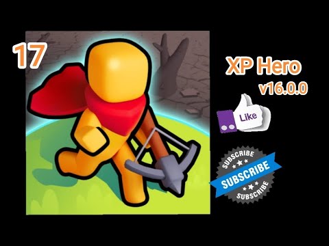 Xp Hero v16.0.0 Gameplay Walkthrough Part 17 - YouTube