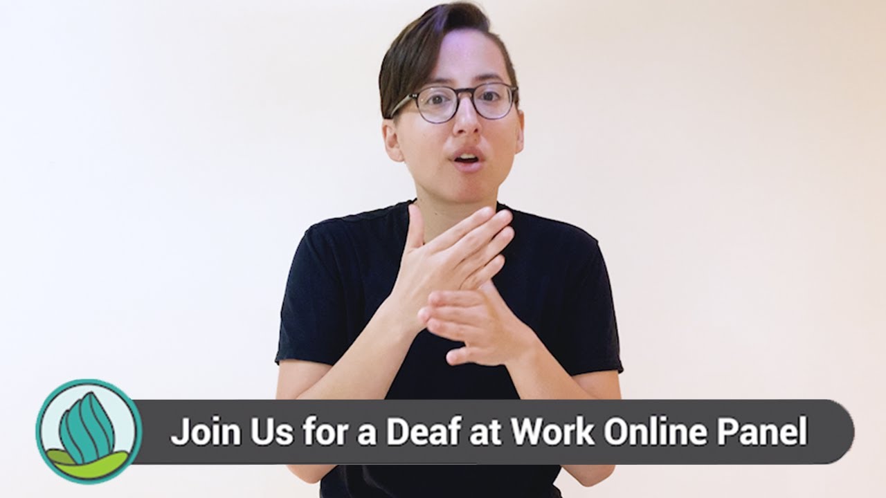 Join Us for a Deaf at Work Online Panel - YouTube