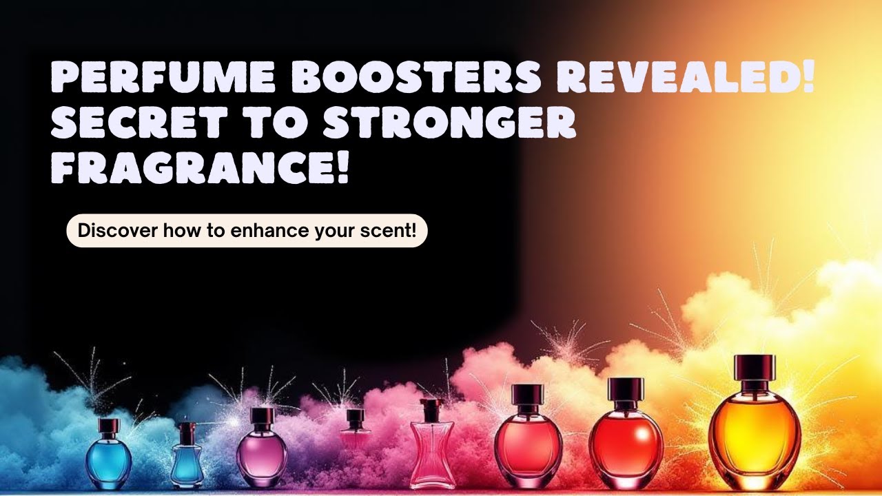 Perfume Boosters REVEALED! 💥 Secret to Stronger Fragrance!" - YouTube