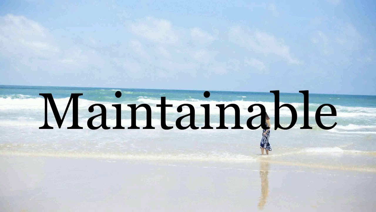 How To Pronounce Maintainable🌈🌈🌈🌈🌈🌈Pronunciation Of Maintainable - YouTube