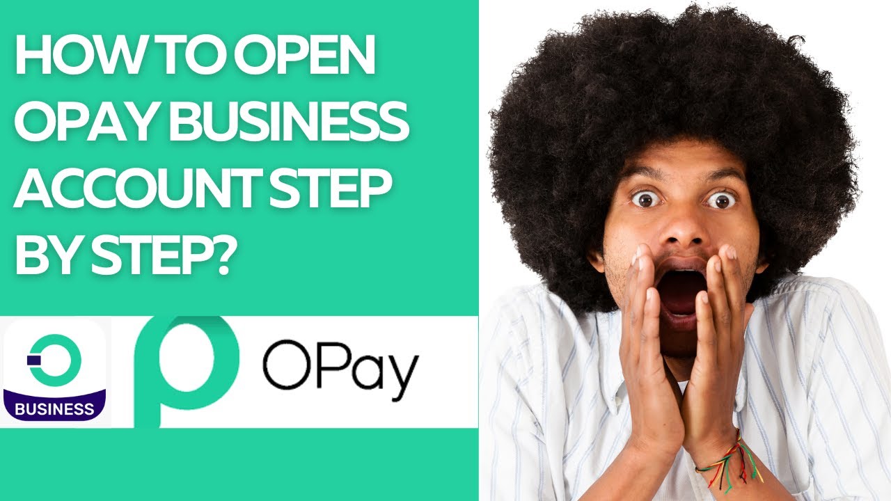 HOW TO OPEN OPAY BUSINESS ACCOUNT STEP BY STEP - YouTube