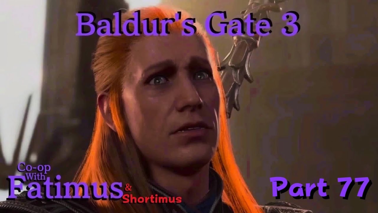 Bg3: Co-op with Fatimus - Part 77 (ft. Shortimus) - YouTube