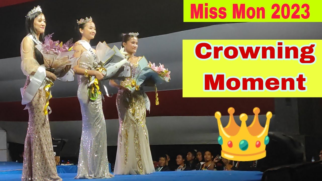 Miss Mon 2023 Final and Crowning Moment |Mon Nagaland |aoleangfestival ...