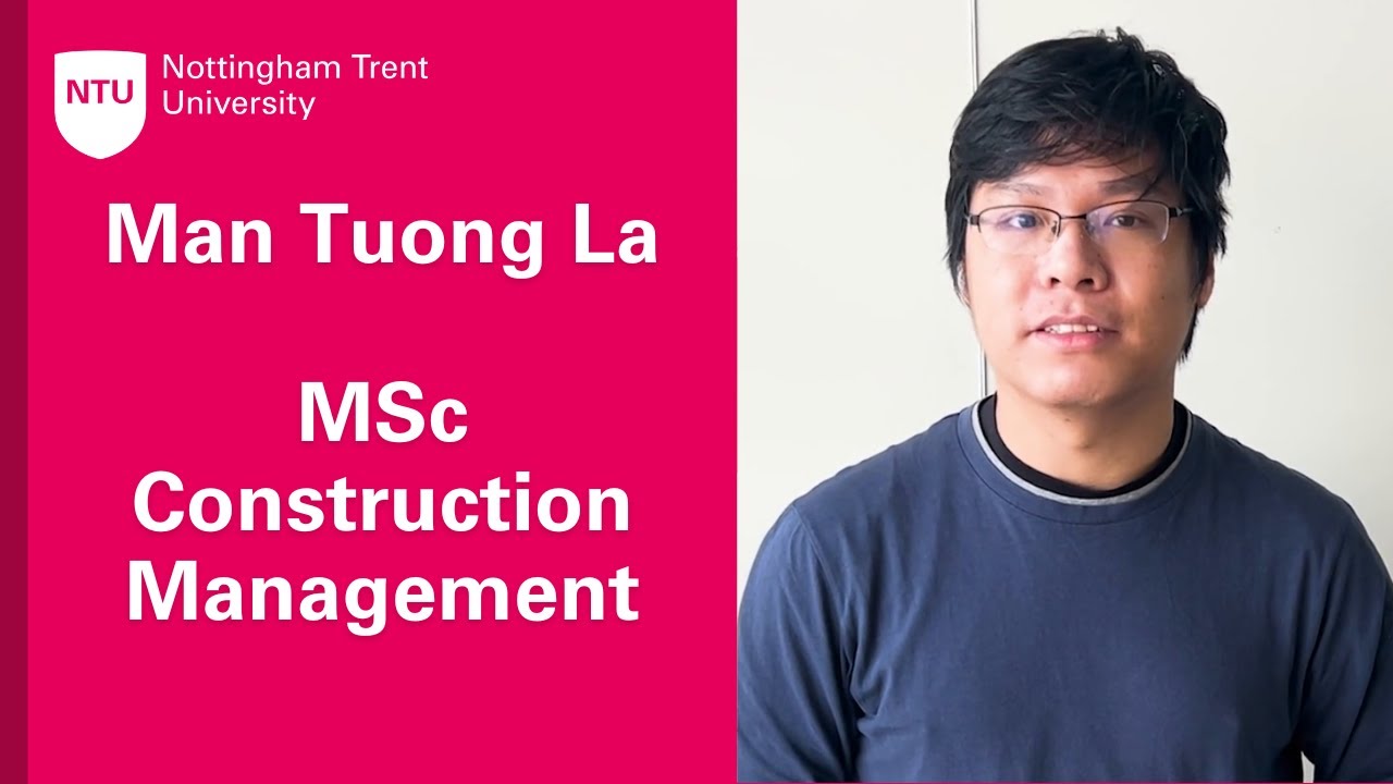 International student experience | Man Tuong La | MSc Construction ...