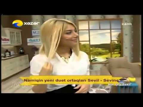 Sevil Sevinc Namiq Baglaniram