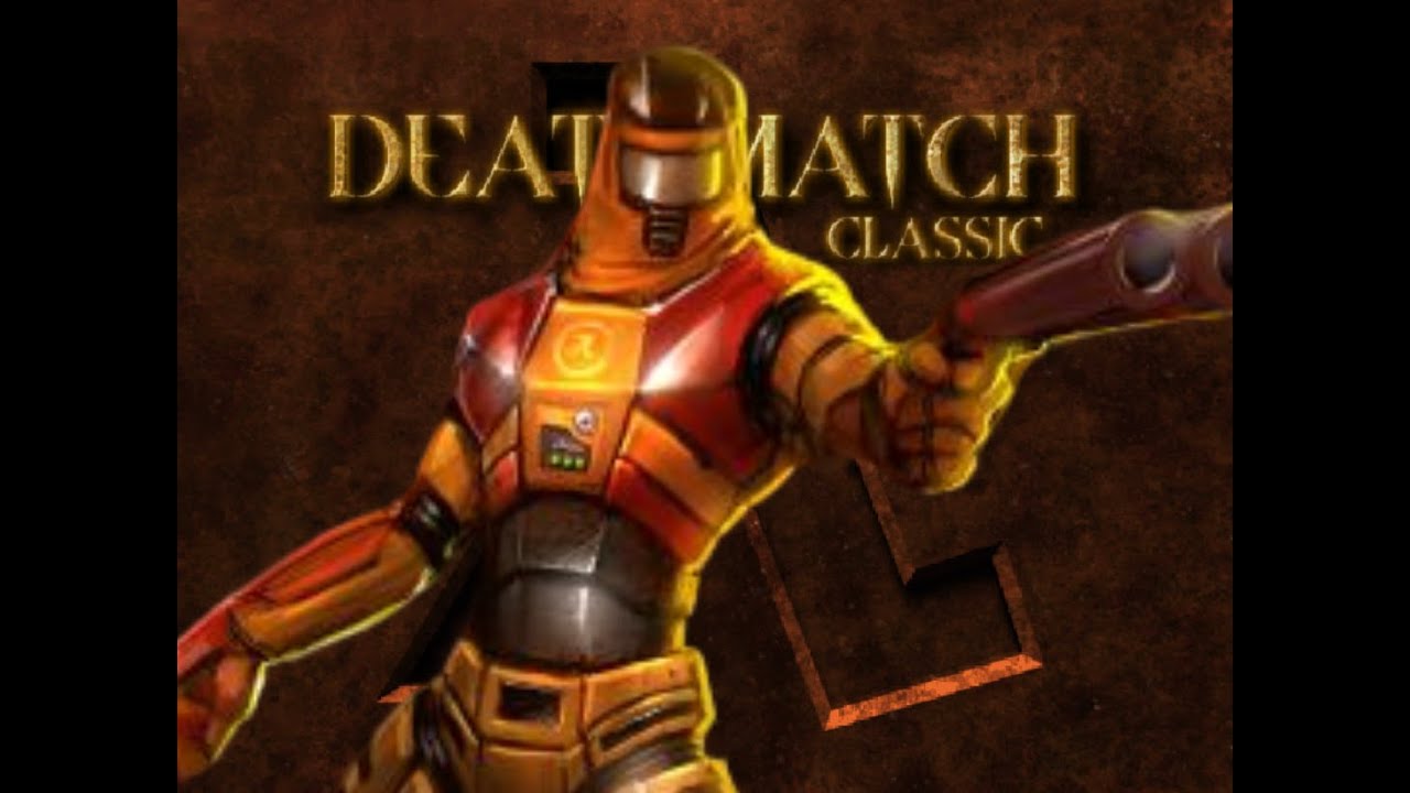 Deathmatch classic gameplay - YouTube