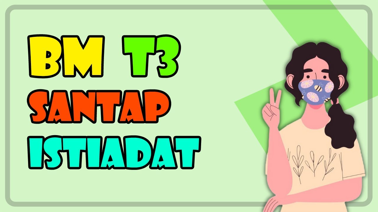 Santap Istiadat | BM Tingkatan 3 华语讲解 双语教学 - YouTube