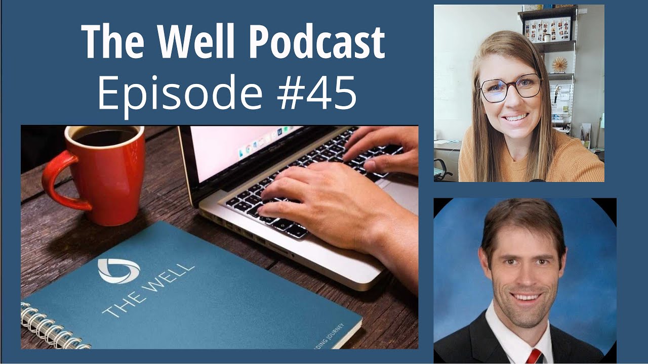 The Well Podcast, Episode #45 -- Deuteronomy 4, 5, 6; Psalm 44; Mark 16 ...