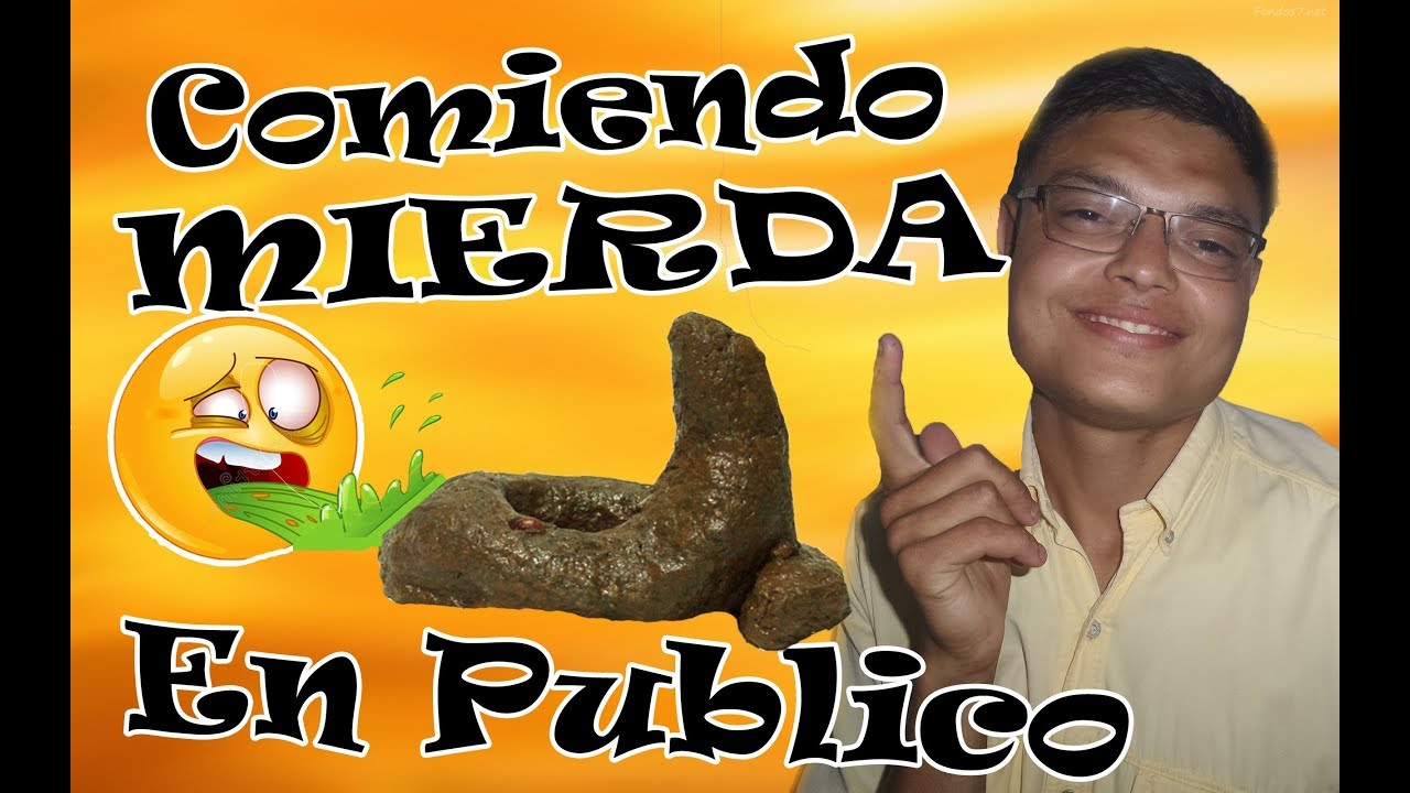 Comiendo MIERDA (Excremento) en publico | BROMAS DE CÁMARA ESCONDIDA EN ...