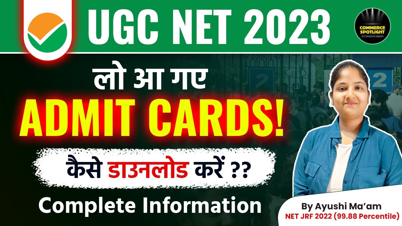 UGC NET Admit Card 2023 Out 🔥🔥 How To Download UGC NET Admit Card 2023 ...