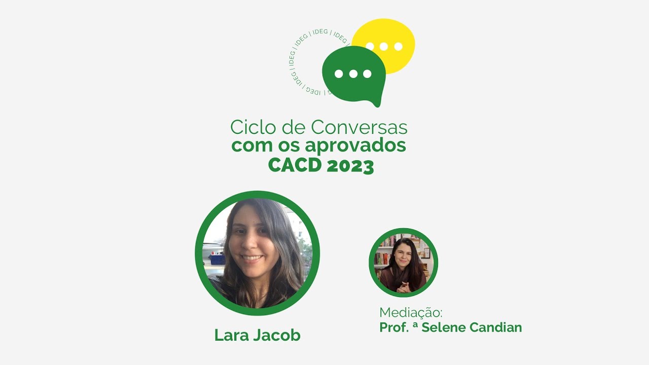 IDEG - Conversa com os aprovados 2023 - Lara Jacobs - YouTube