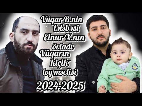 Elnur Xirdalanlinin oqlu Vüqarın kiçik toy meclisi tam