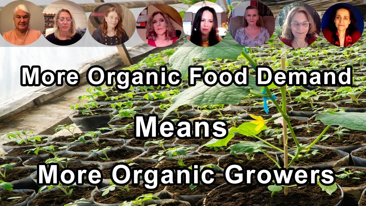 The More We Demand Organic Food, The More Organic Growers We Will Have ...