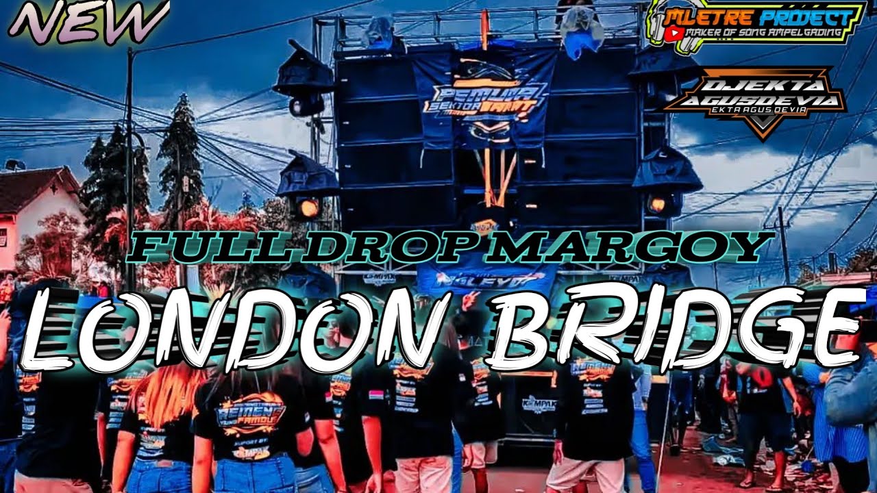 Dj Fyp Viral Tiktok London Bridge Full Drop Margoy Bass Super Youtube