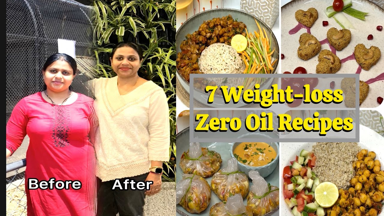 7 Zero Oil Recipes | Healthy Indian Vegetarian Meals For Weight Loss ...