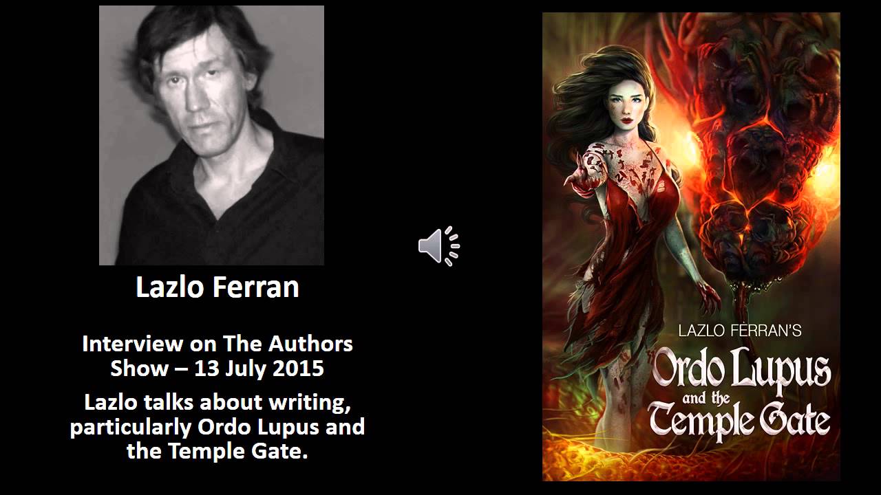 Lazlo Ferran Interview - discussing writing and occult thriller Ordo ...