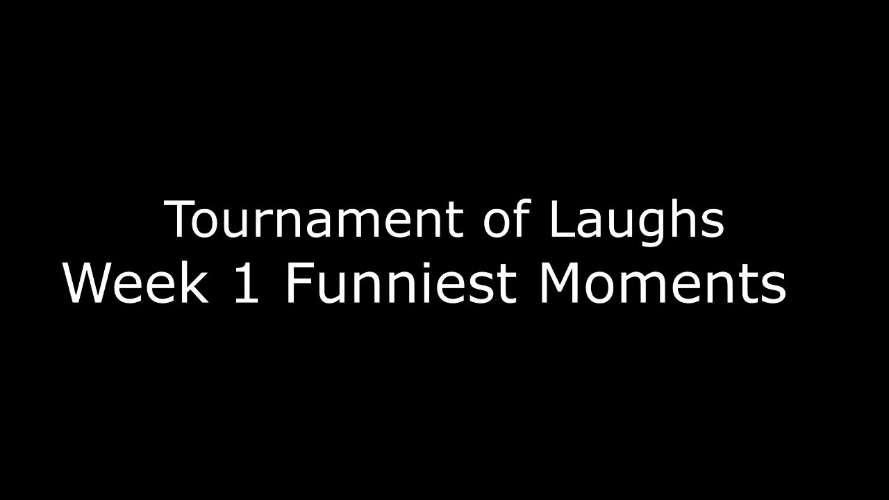Tournament of Laughs Week 1 Funny Moments - YouTube
