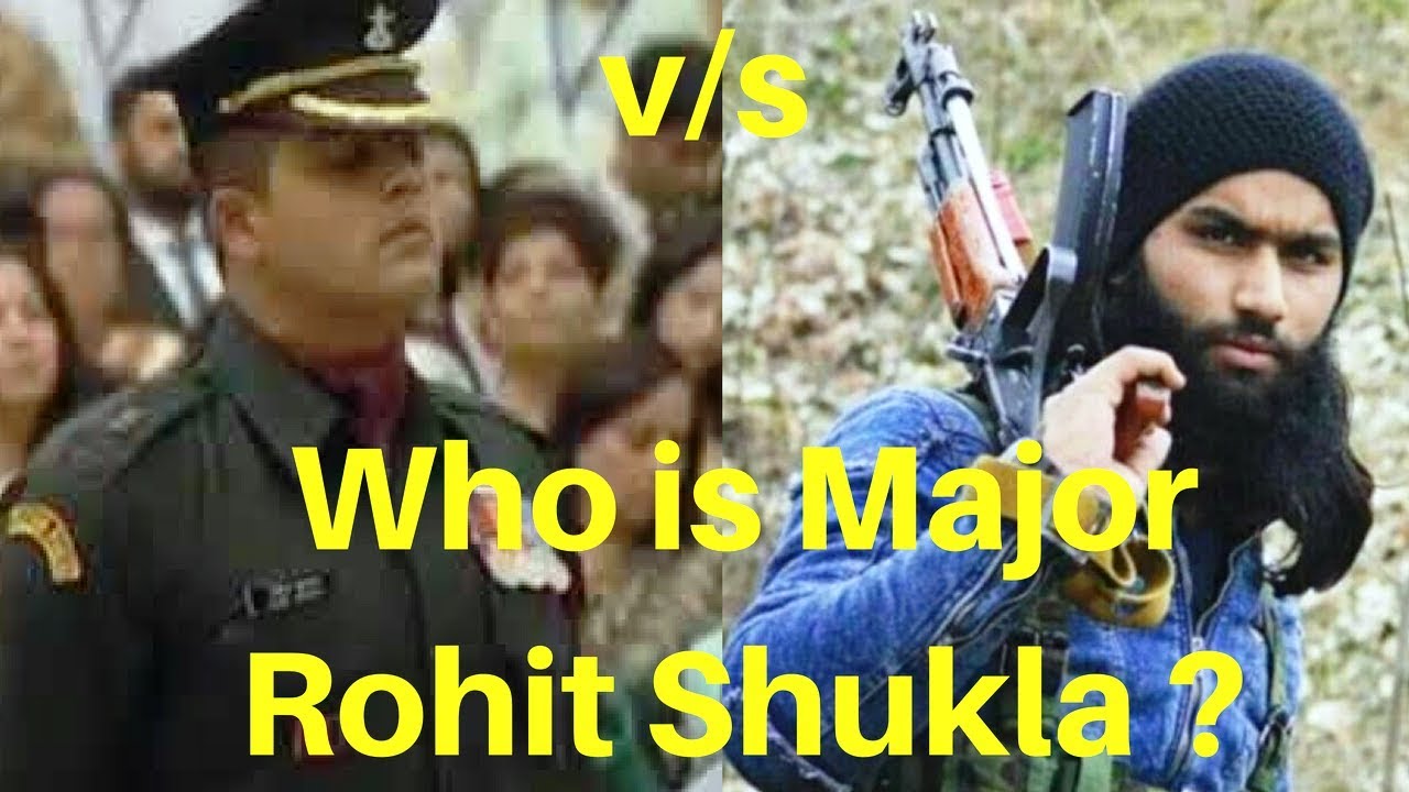 Major Rohit Shukla Biography: Major vs Terrorist Tiger - YouTube