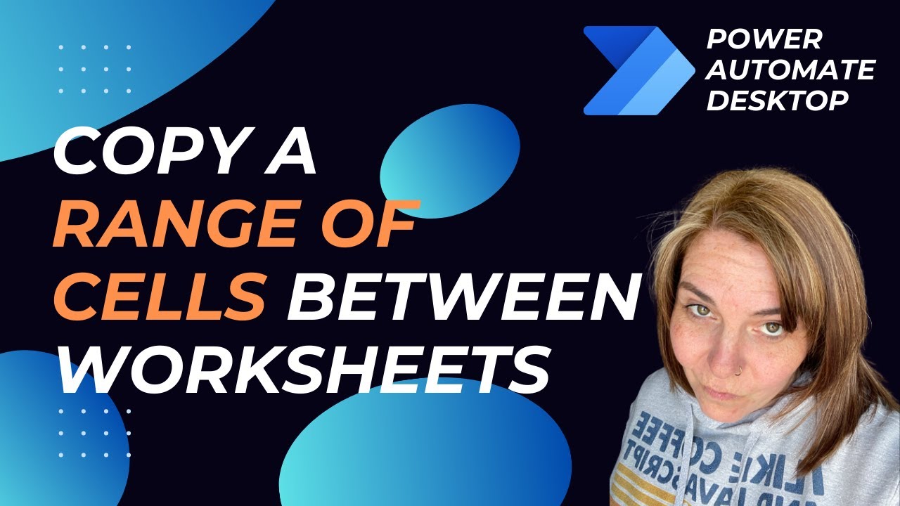 Power Automate Desktop Copy Cells From A Worksheet To Another YouTube Power Automate Desktop Copy Cells From A Worksheet To Another YouTube