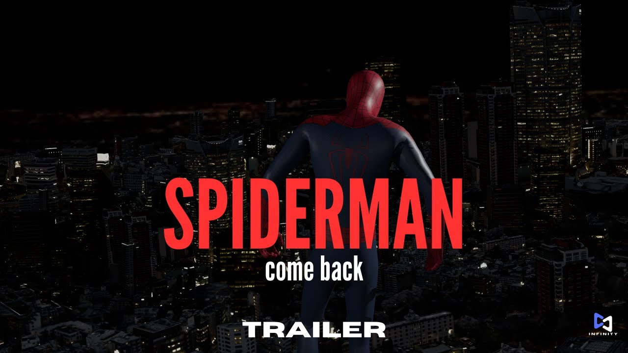 Spider-Man Trailer (come back) - YouTube