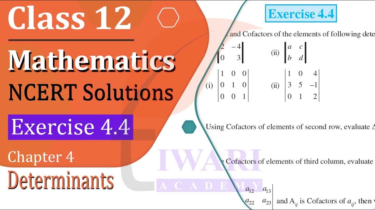 NCERT Solutions for Class 12 Maths Chapter 4 Exercise 4.4 - YouTube