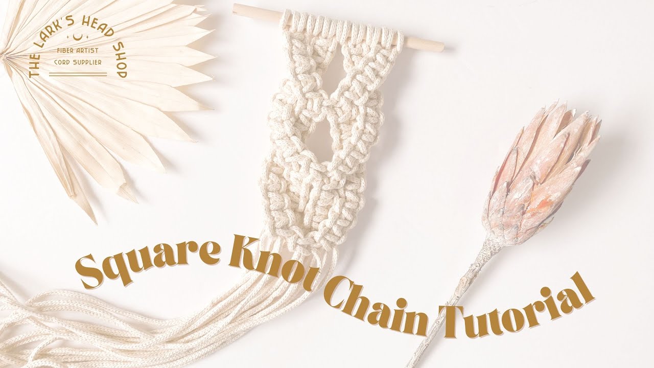 Macrame Square Knot Chain Tutorial - YouTube