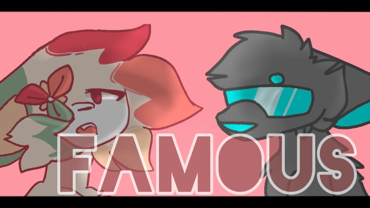 FAMOUS // collab // animation meme // - YouTube