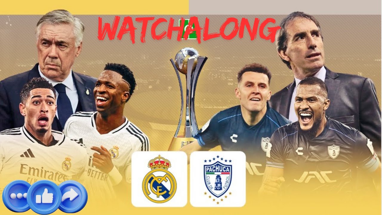 Real Madrid v Pachuca FIFA Club World Cup 2025 Group H live watchalong ...