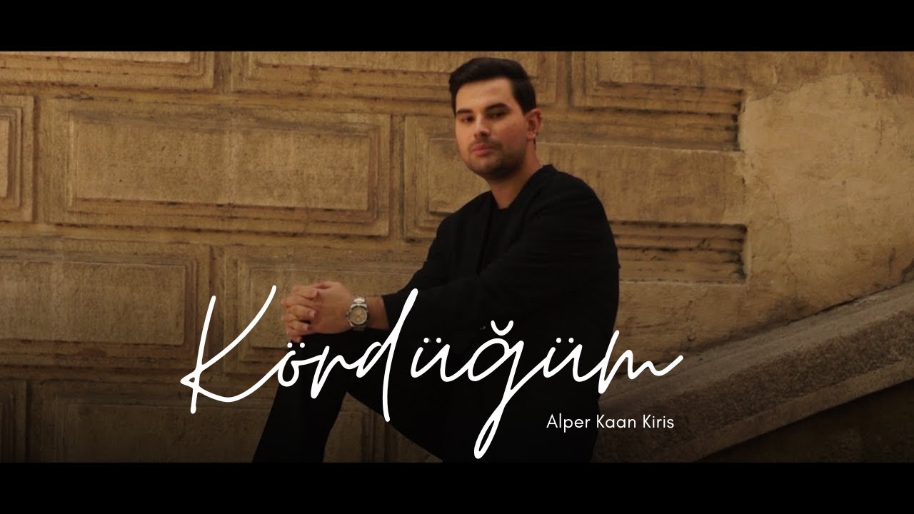 Alper Kaan Kiriş - Kördüğüm (Official Video)