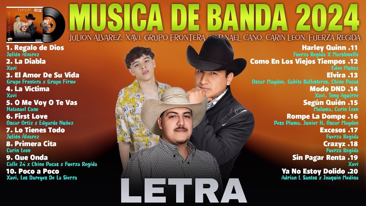 Musica de Banda 2024 - Julión Álvarez, Xavi, Grupo Frontera, Natanael ...