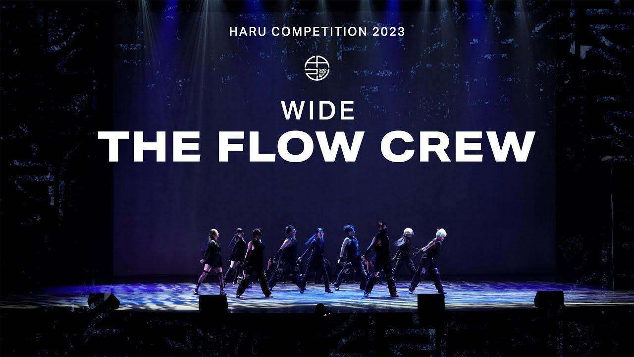 THE FLOW CREW | COMPETITION | WIDE VIEW | HARU COMPETITION 2023 - YouTube