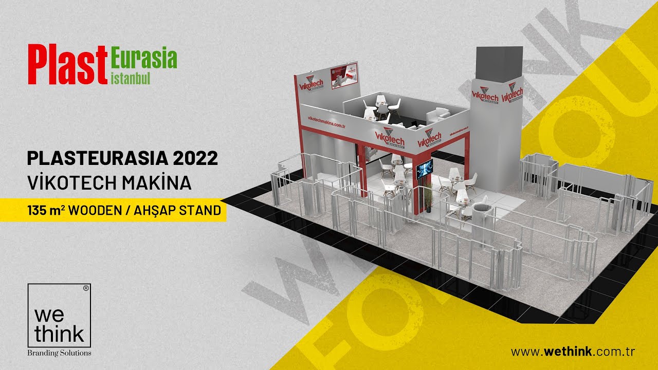 PLAST EURASIA 2022 - VIKOTECH MAKINA | WeThink Expo Ahşap Fuar Stant Hizmeti - YouTube