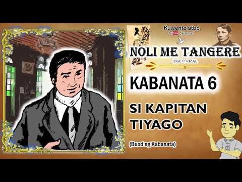 KABANATA 6 | SI KAPITAN TIYAGO | NOLI ME TANGERE - YouTube