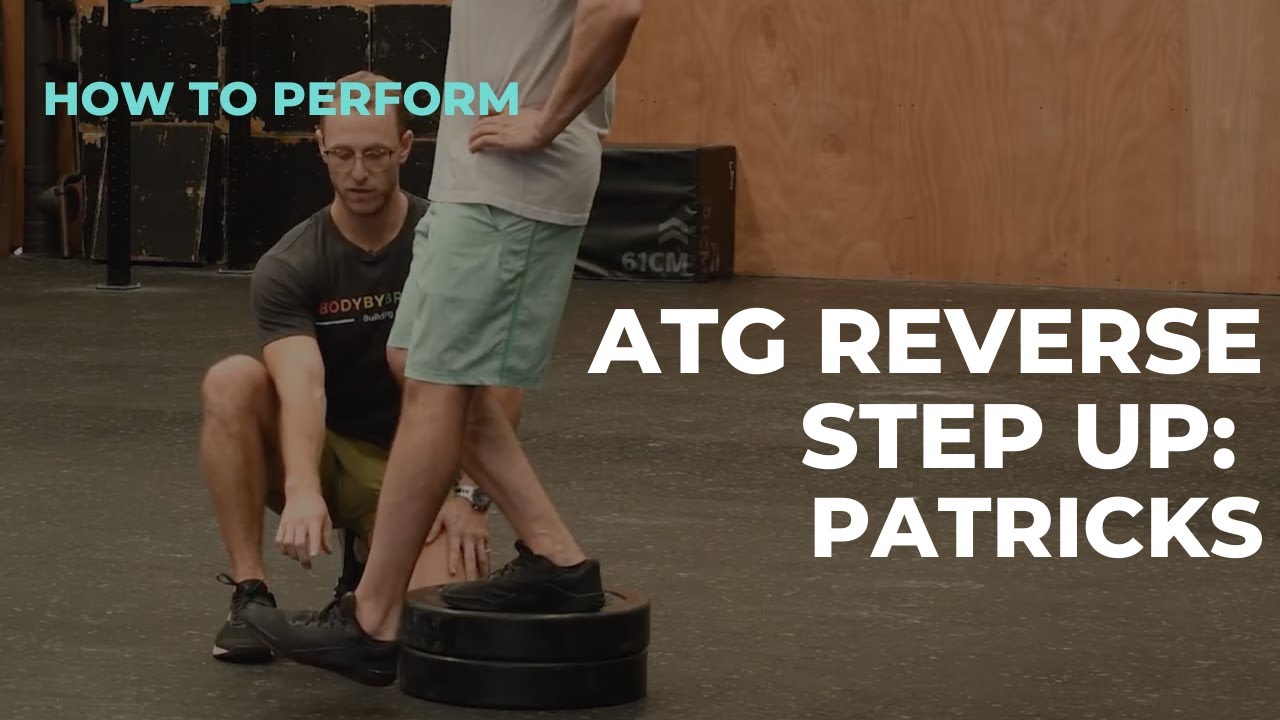 ATG Reverse Step Ups : Patricks- Loaded Mobility - YouTube