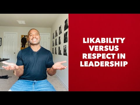 Likability versus Respect in Leadership - YouTube