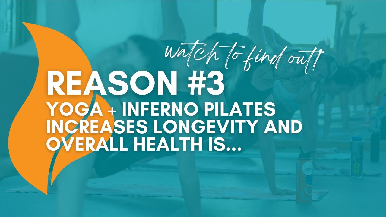 Reason #3 you need to do Yoga + Inferno Pilates is... - YouTube