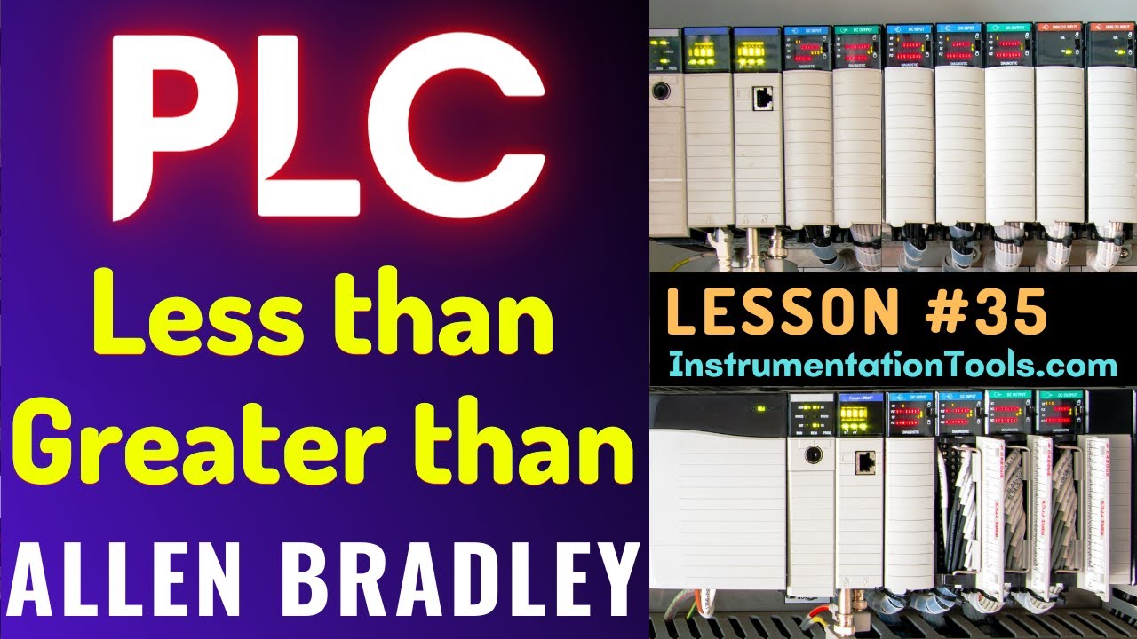 PLC Training 35 - Less Than and Greater Than instructions in PLC (LES ...