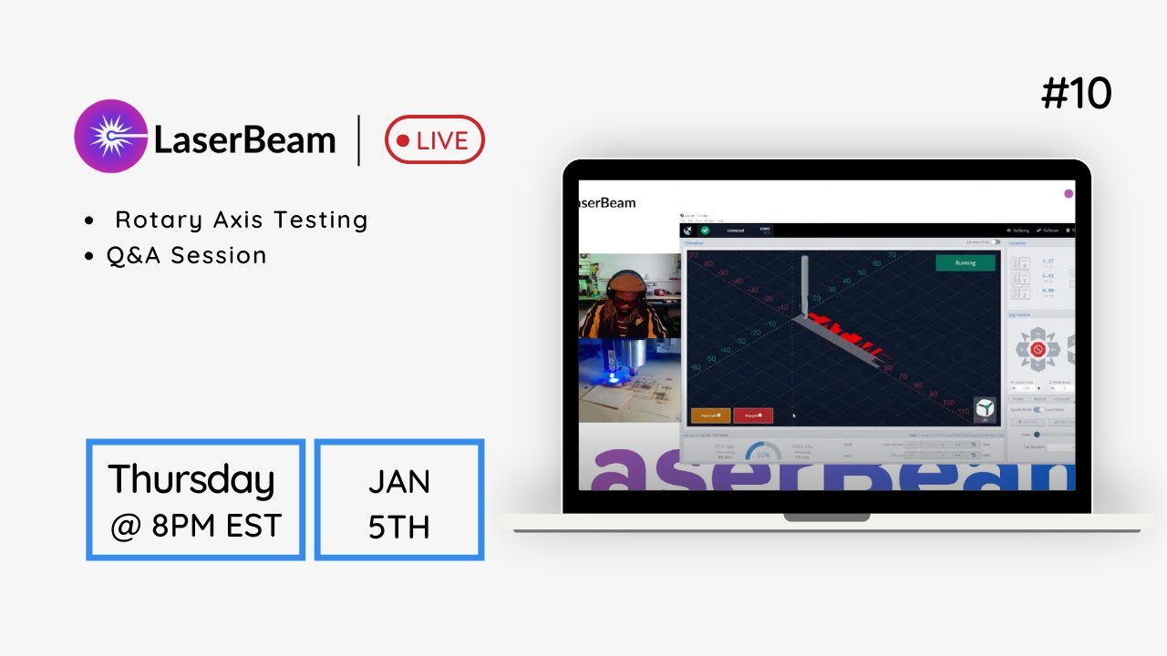 LaserBeam Live #10 - Rotary Axis Testing and Q&A Session - YouTube
