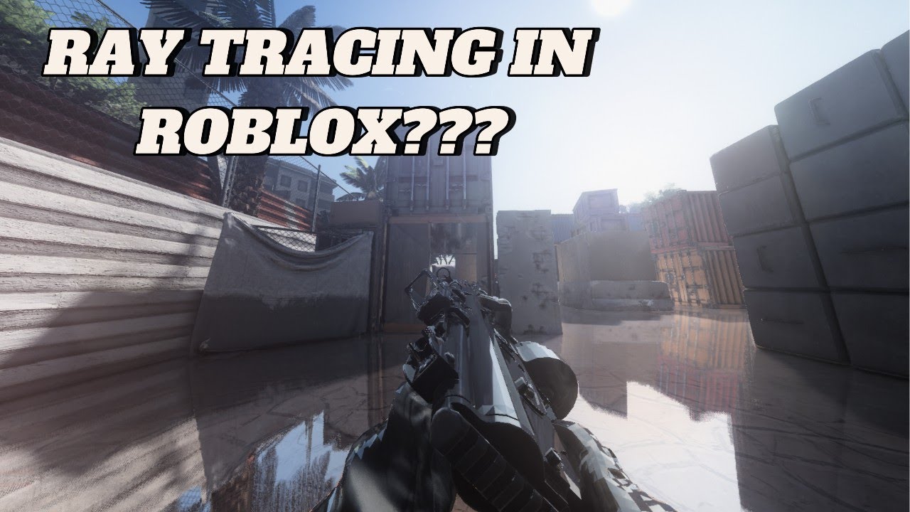 So I added RAY TRACING to Roblox... - YouTube