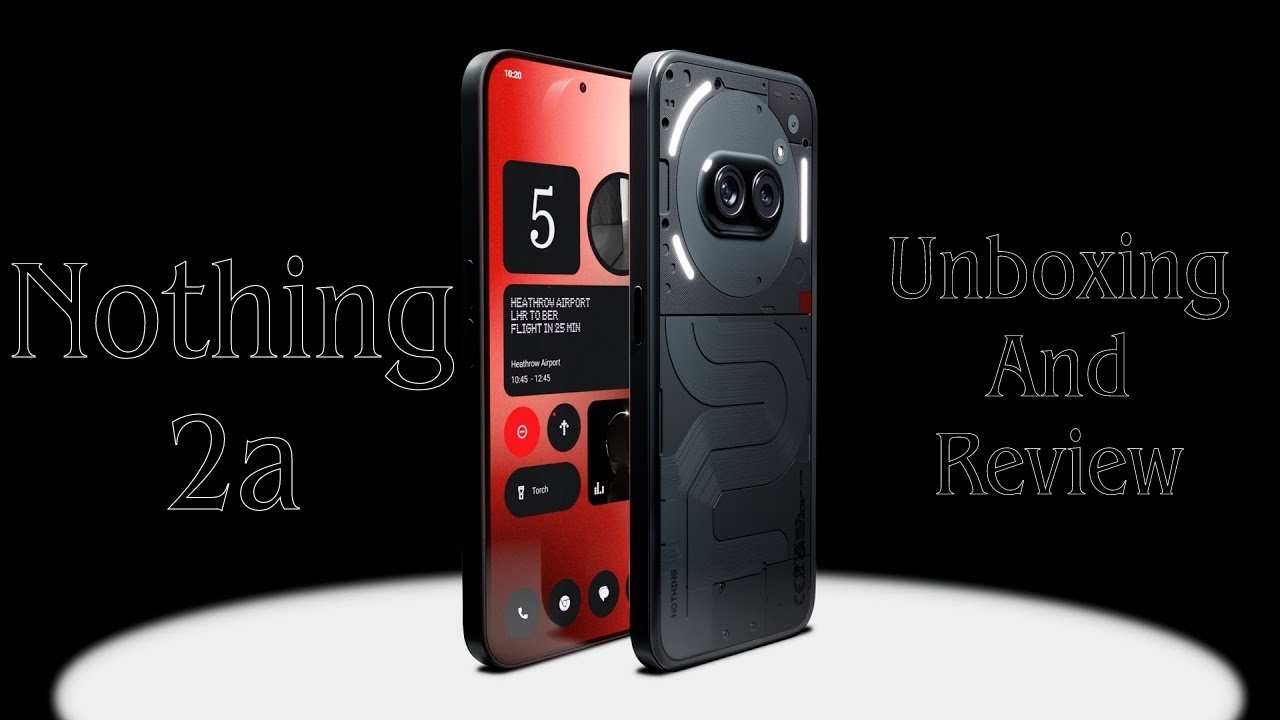 Nothing Phone 2a Review | Unboxing and First Impressions🔥 - YouTube