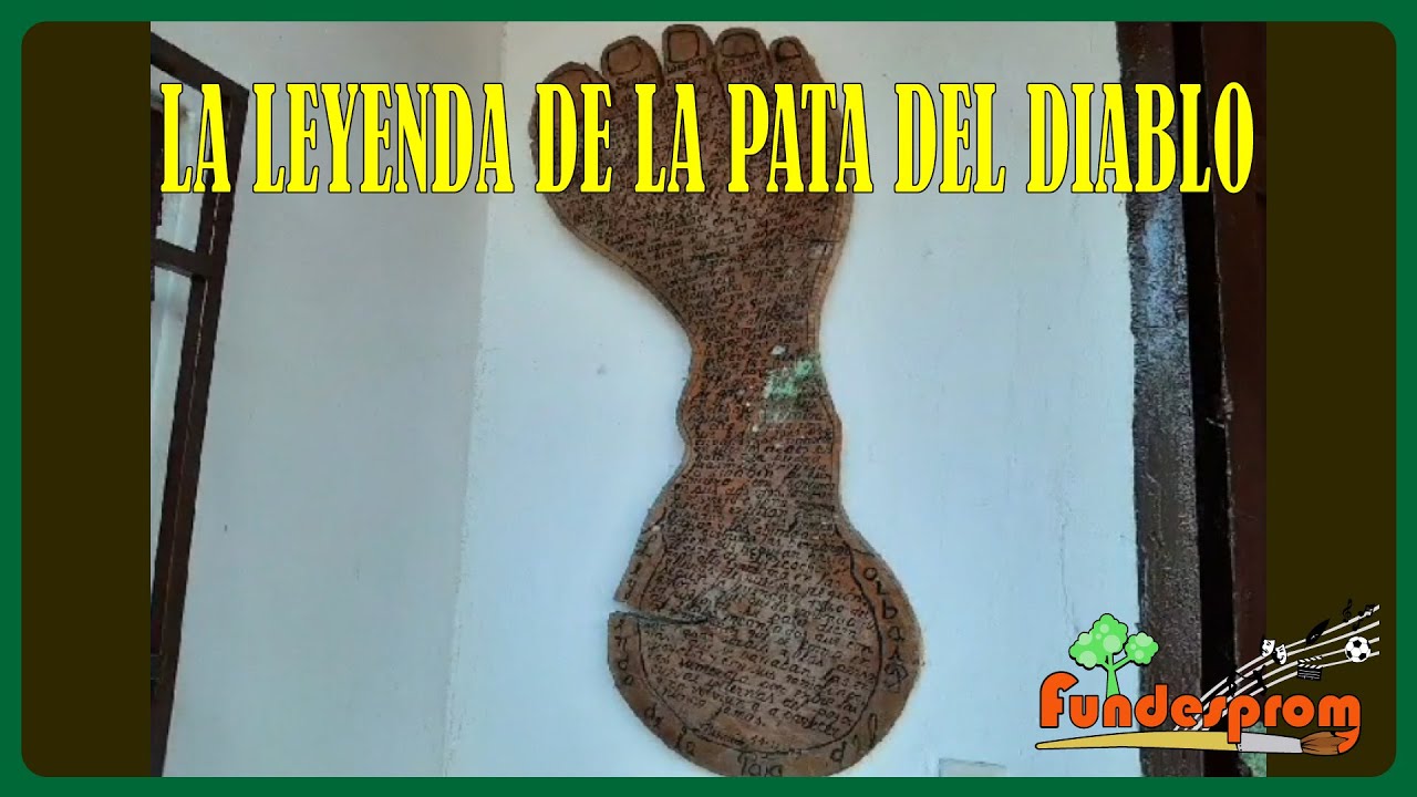 La LEYENDA de la PATA del DIABLO en BOCHALEMA (fundesprom) - YouTube