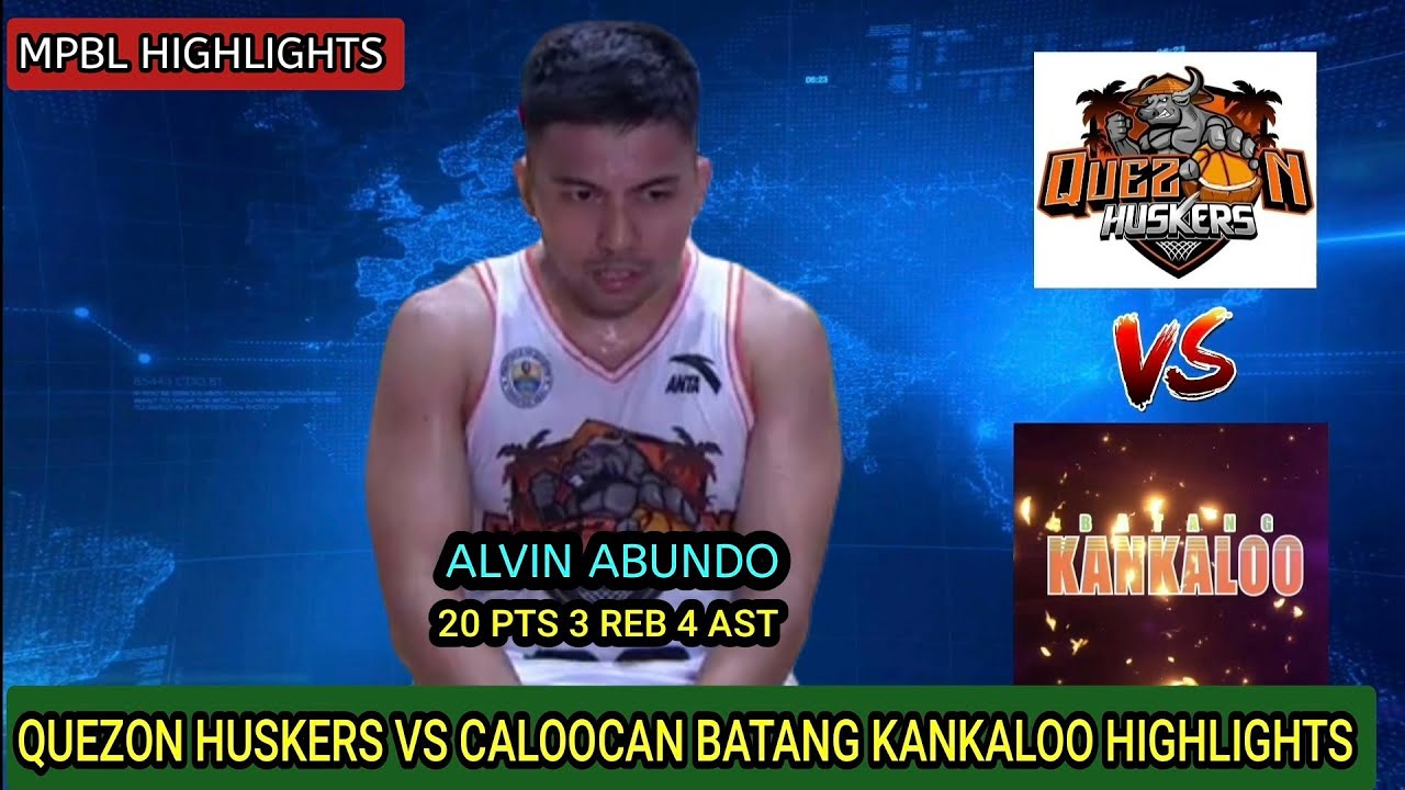 Quezon Huskers VS Caloocan Batang Kankaloo Highlights | MPBL 2023 ...