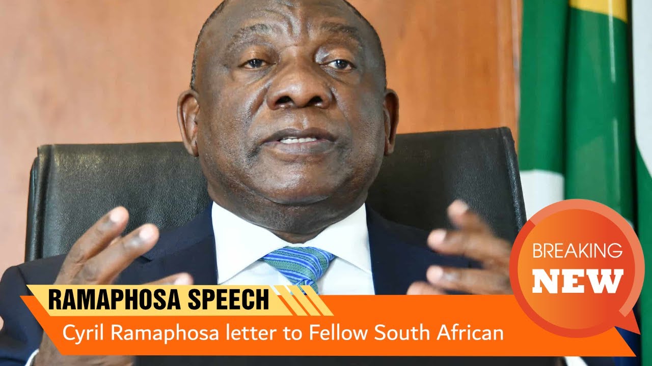 Cyril Ramaphosa letter to Fellow South African - YouTube