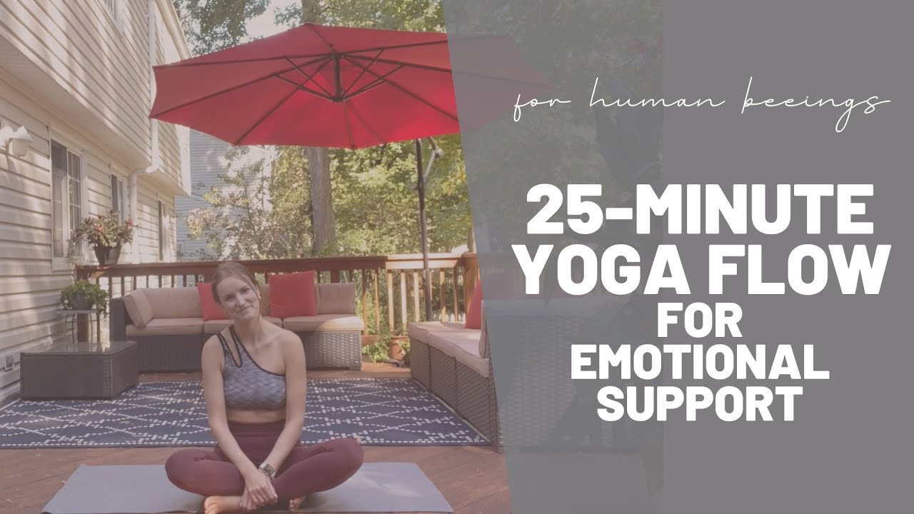 Yoga For Emotional Support | 25-minute Hip-Opening Yoga Flow - YouTube
