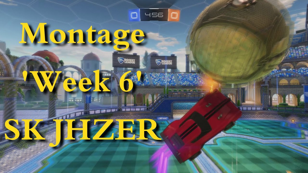 Rocket League - Montage 'Week 6' (SK JHZER) - YouTube