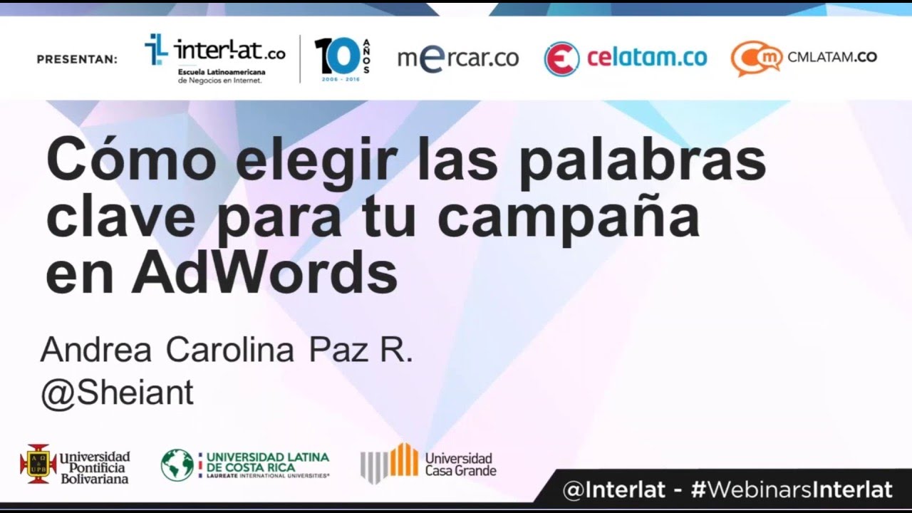 Cómo elegir las palabras clave para tu campaña en Adwords - #WebinarsINTERLAT - YouTube