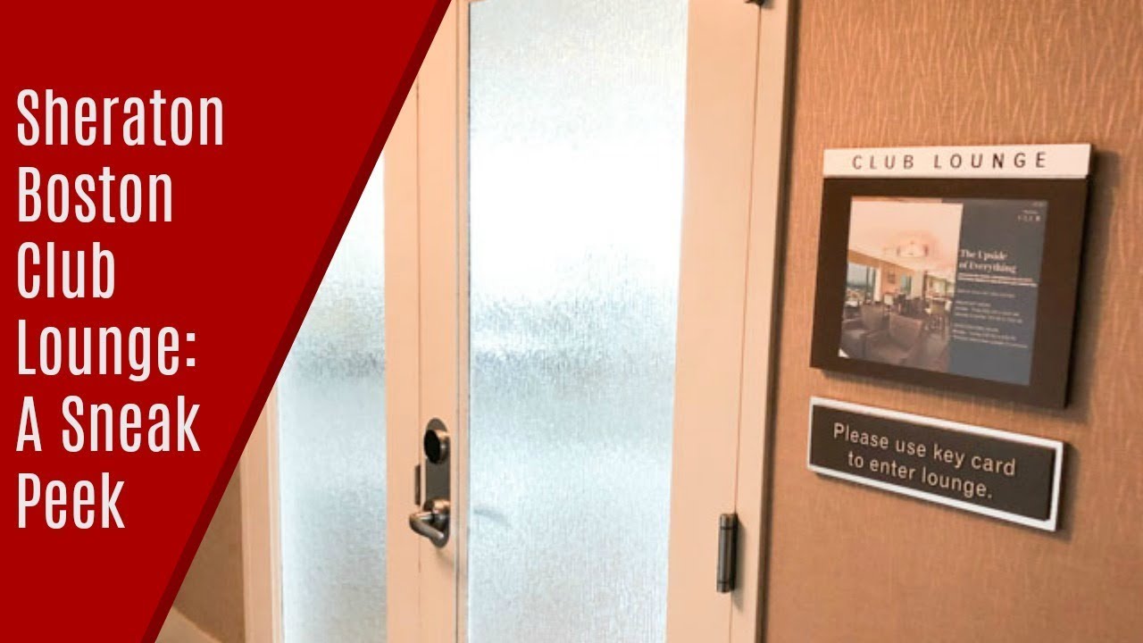 Peek Inside the Club Lounge at the Sheraton Boston - YouTube