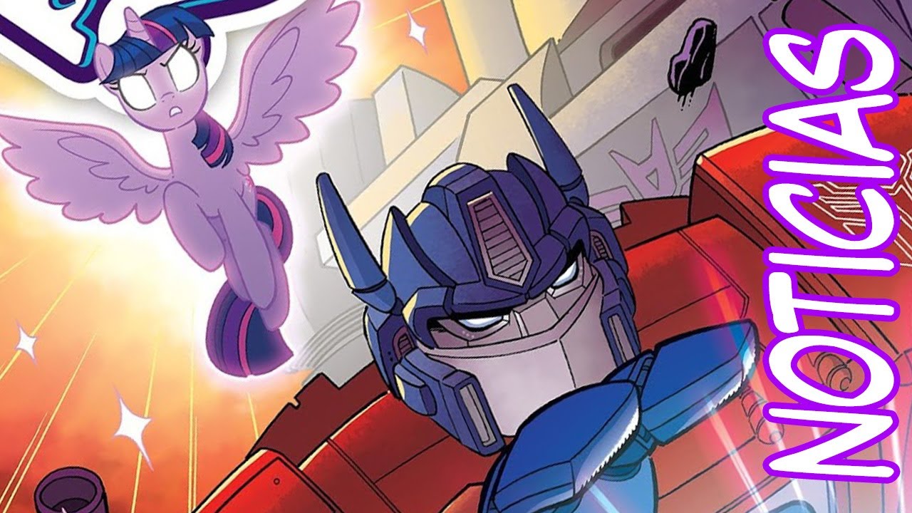 CROSSOVER MLP Y TRANSFORMERS | Noticias Pony #69 - YouTube