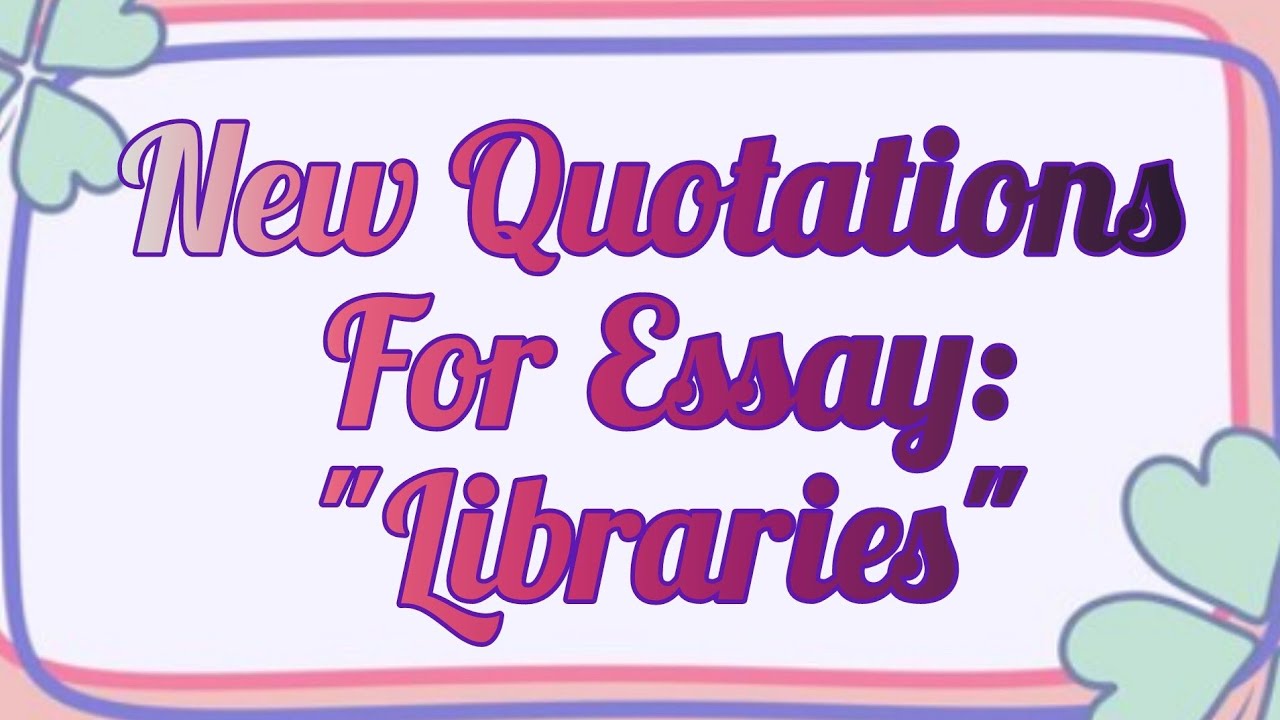 Top 11 Quotations for Essay "Libraries" | Best Quotations for Libraries ...